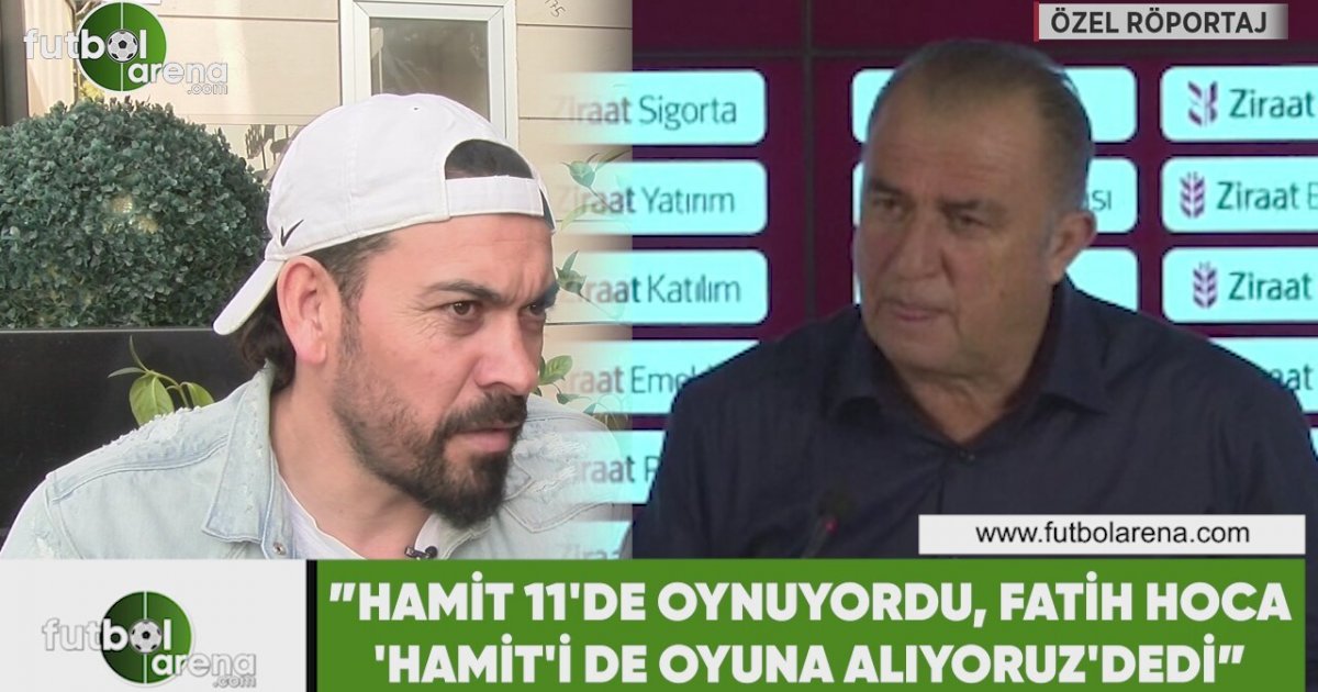 Servet Çetin: "Hamit 11'de oynuyordu, Fatih Hoca 'Hamit'i de oyuna ...