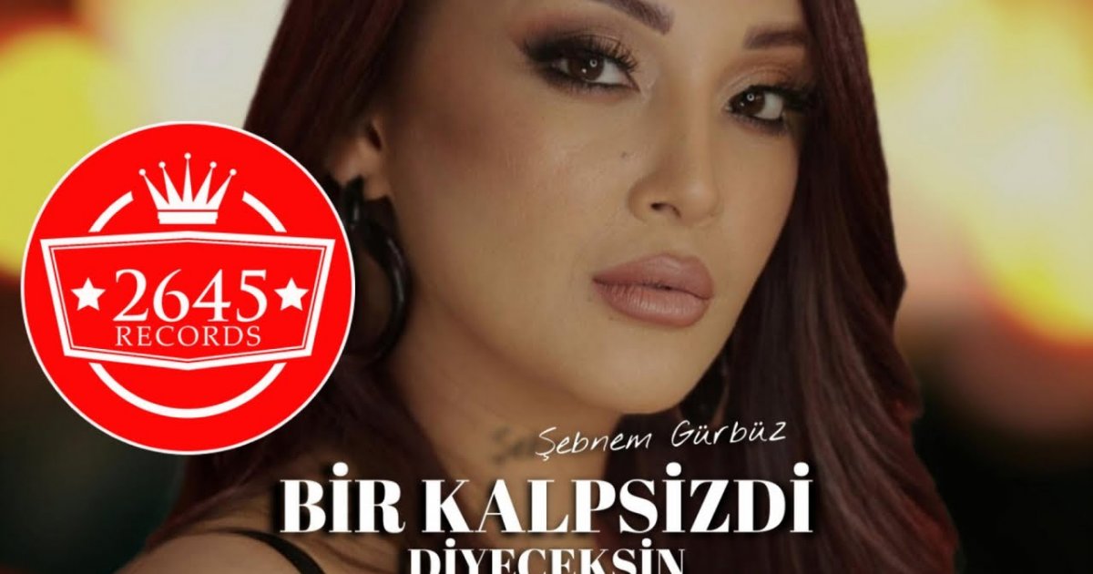 Şebnem Gürbüz - Bir Kalpsizdi Diyeceksin | İzlesene.com