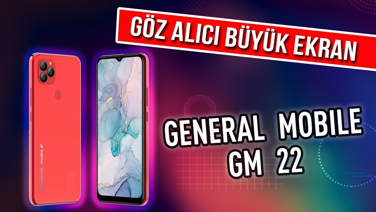 Göz Alıcı Büyük Ekran; General Mobile GM22 | İzlesene.com