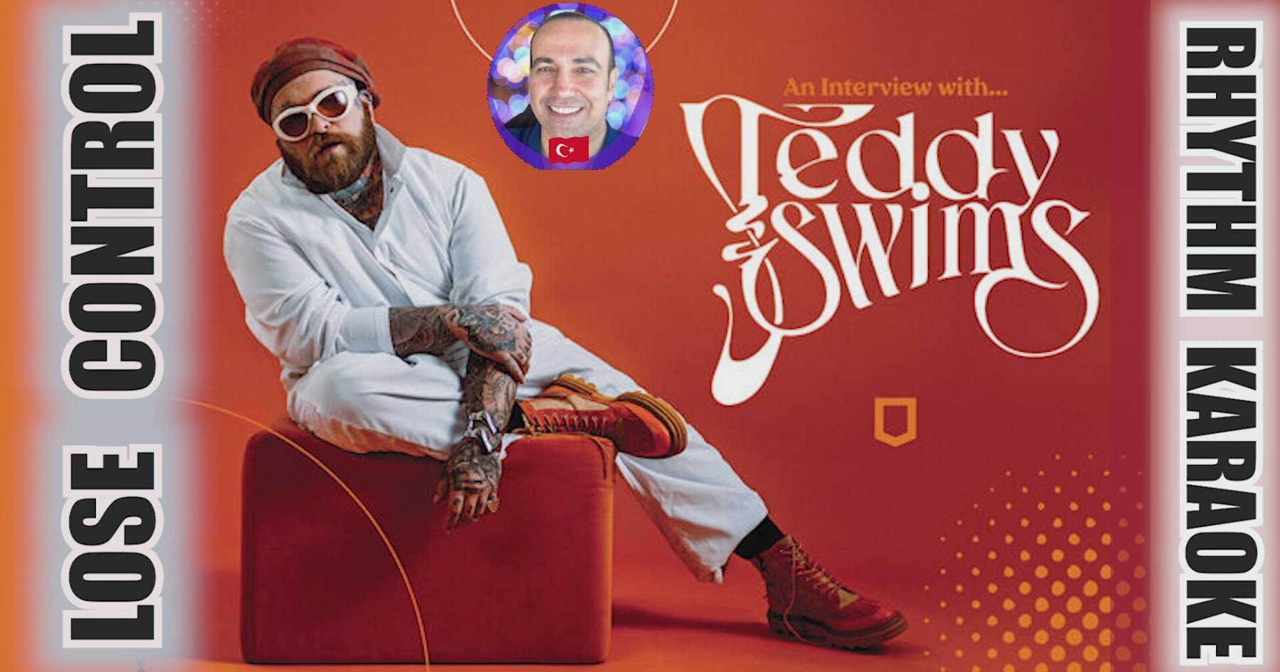 Lose Control - Teddy Swims - Rhythm Karaoke Original Traffic (World ...