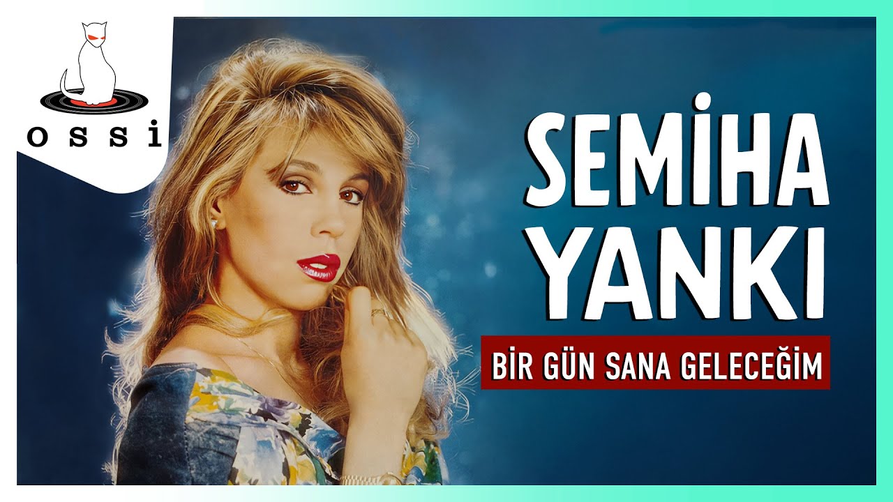 Semiha Yankı - Bir Gun Sana Gelecegim | İzlesene.com