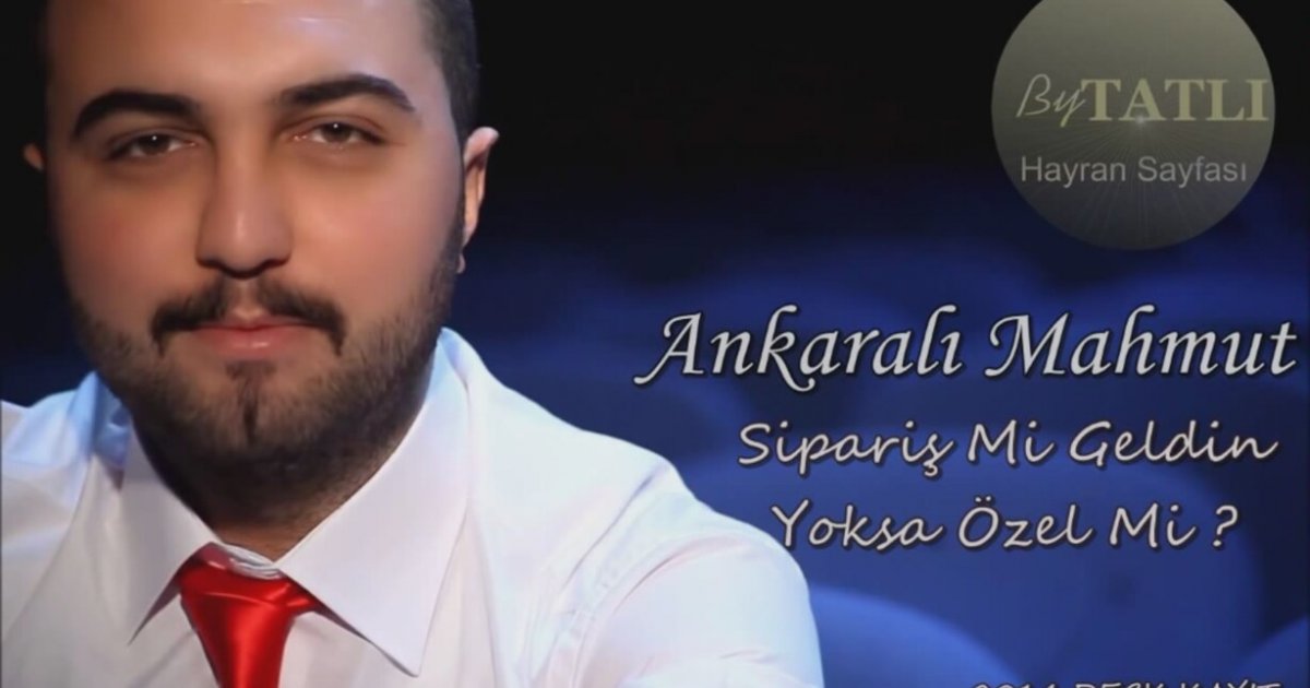 Ankaralı Mahmut - Sipariş Mi Geldin Yoksa Özel Mi ( Deck Kayıt ...