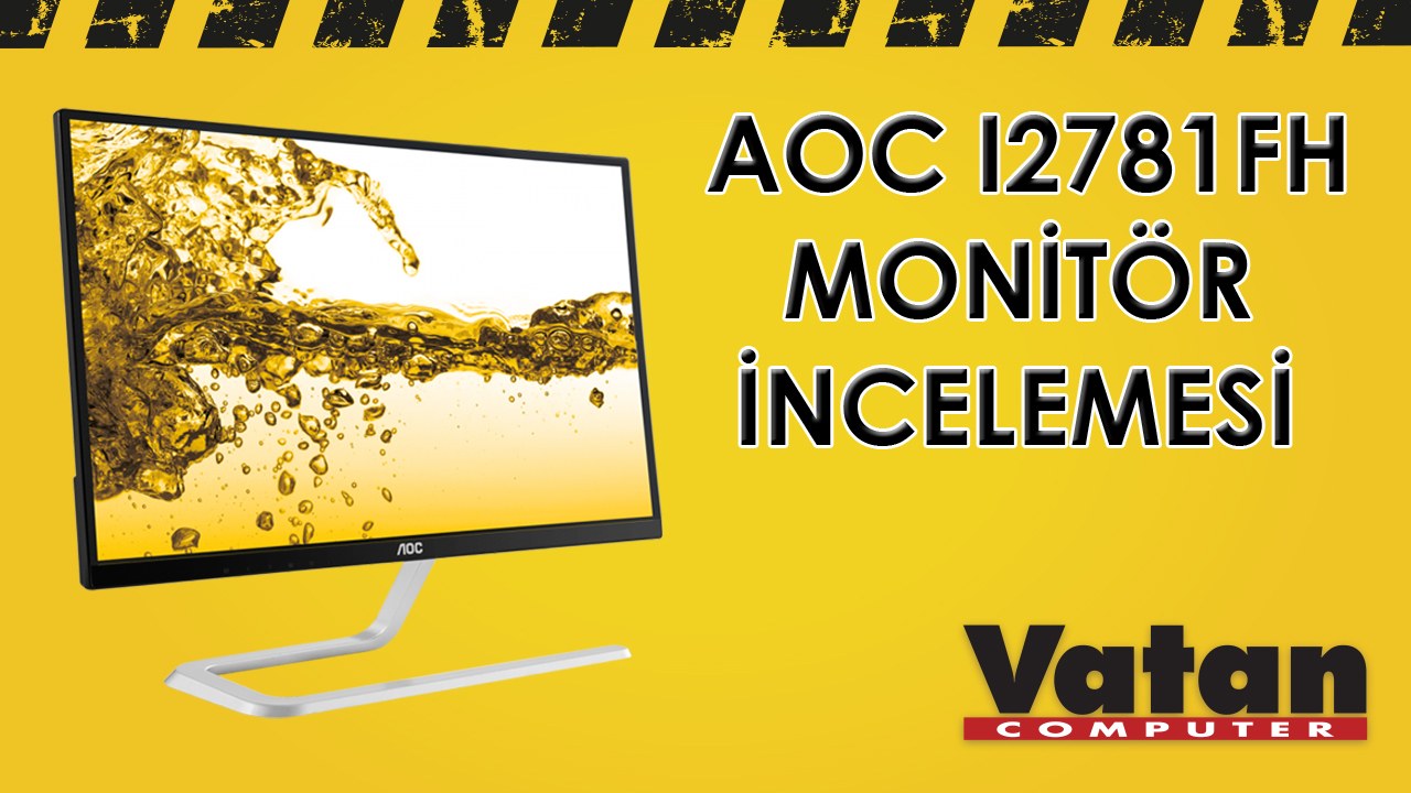 AOC I2781FH Monitör İncelemesi | İzlesene.com