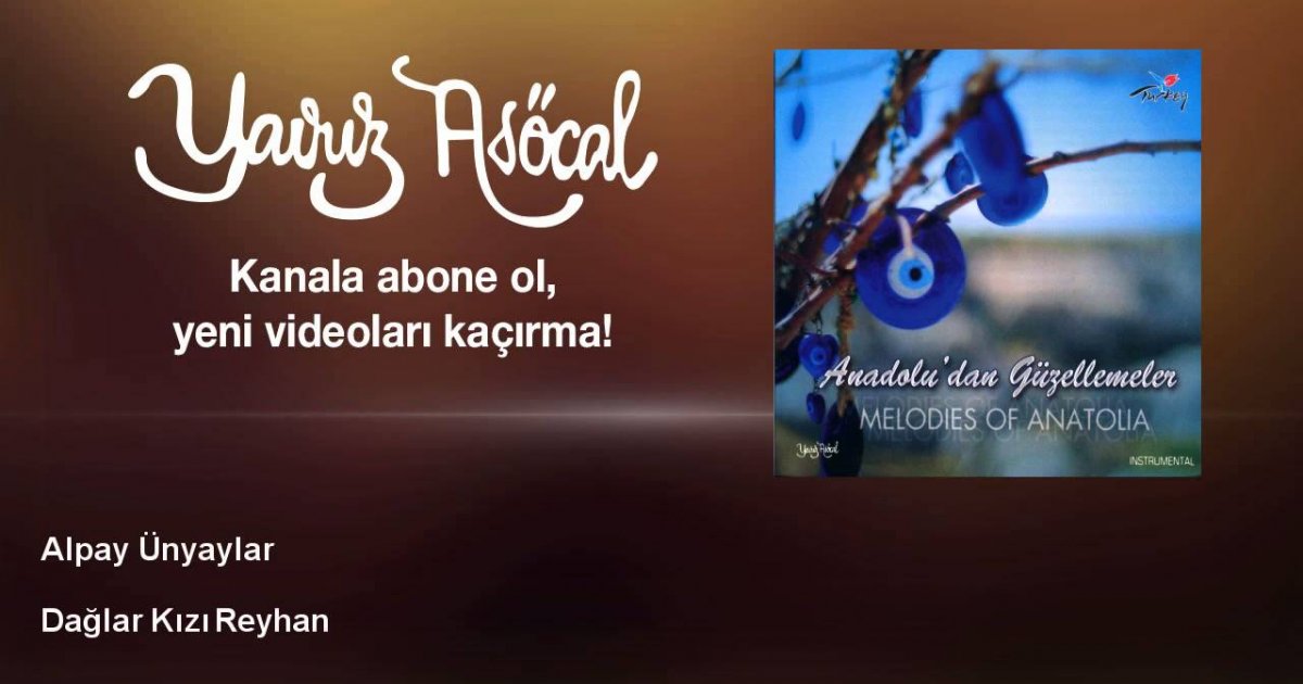 Alpay Ünyaylar - Dağlar Kızı Reyhan | İzlesene.com Alpay Ünyaylar - Dağlar Kızı Reyhan | İzlesene.com