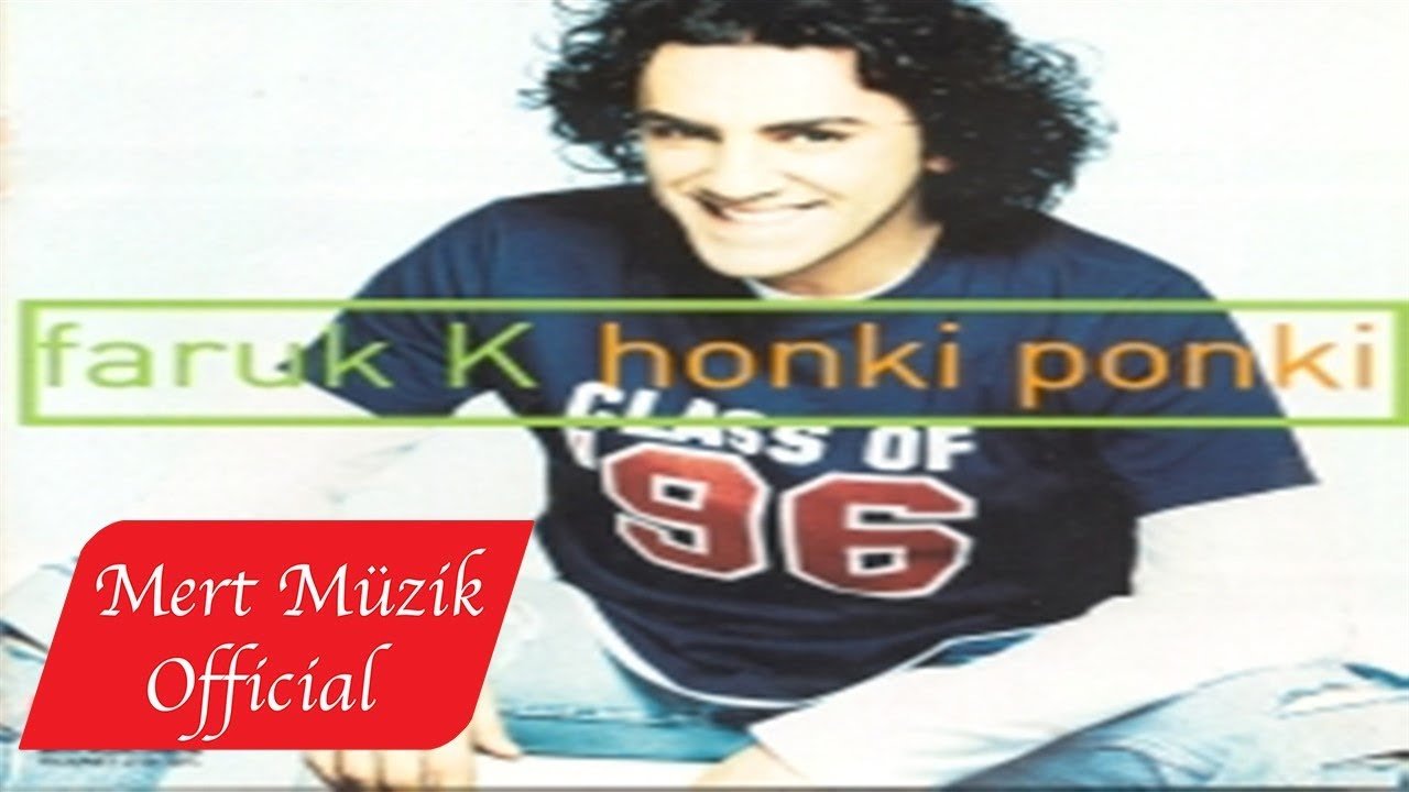 Faruk K - Honki Ponki (Full Albüm) | İzlesene.com